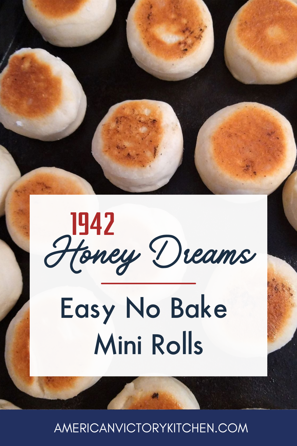 1942 Honey Dreams: No Bake Mini Rolls